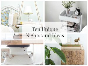 Ten Unique Nightstand Ideas - Lemons, Lavender, & Laundry